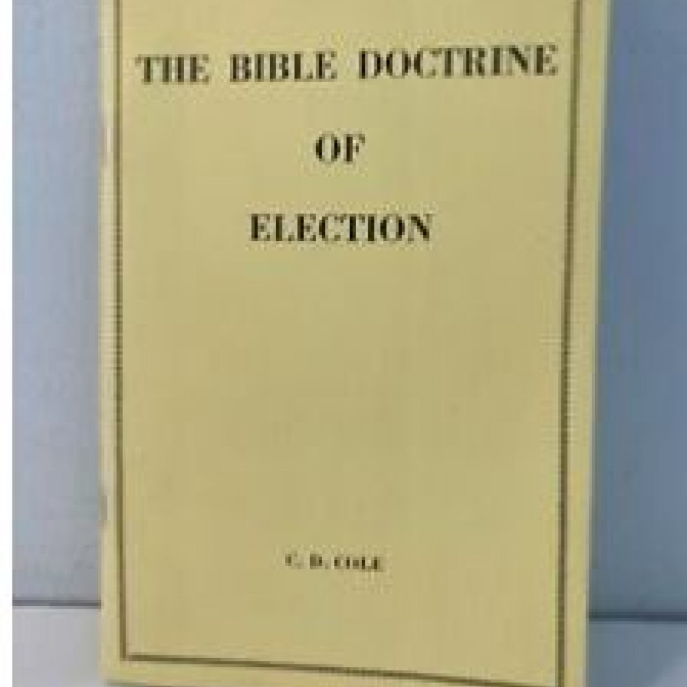 The Bible Doctrine of Election